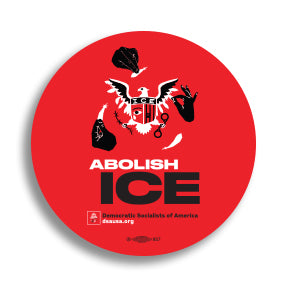 Abolish ICE Stickers (3-pack) – Democratic Socialists of America